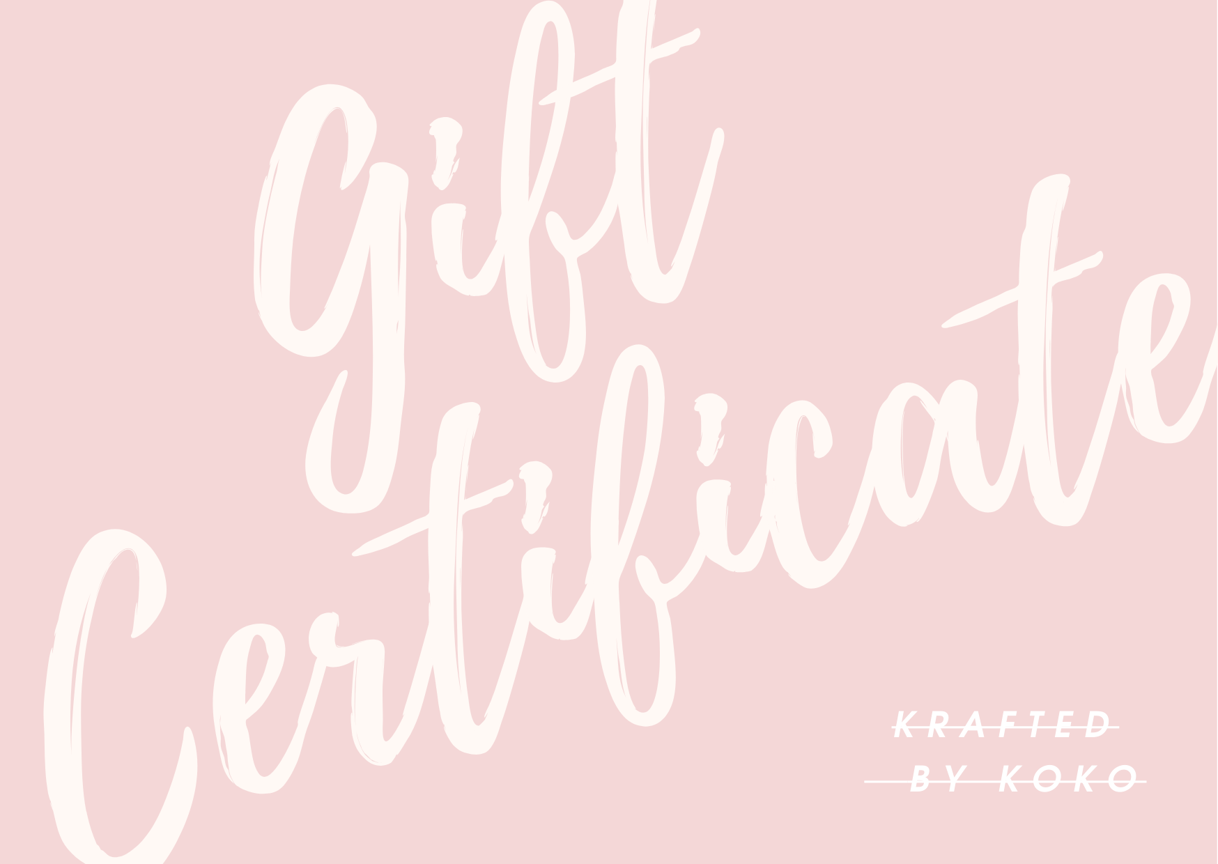 🎁 Krafted By Koko Gift Certificate – Krafted by Koko